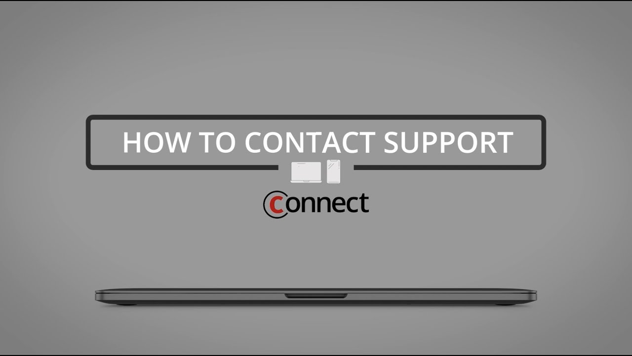 Connect: How to Contact Support - YouTube