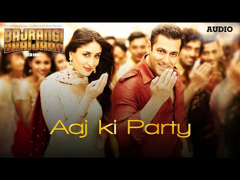 'Aaj Ki Party' Full AUDIO Song - Mika Singh Pritam | Salman Khan, Kareena Kapoor | Bajrangi Bhaijaan