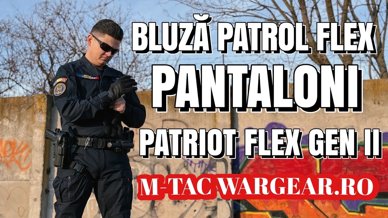Episodul nr. 47 | Bluză Patrol Flex și Pantaloni Patriot Flex GEN II de la M-TAC | Jandarmi și ...