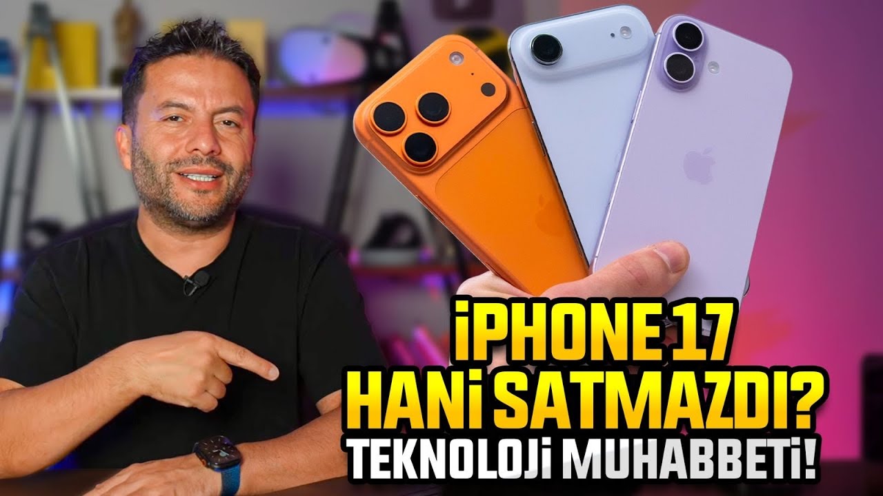 Hani iPhone 17 Pro Max satmayacaktı! Teknoloji Muhabbeti! - YouTube