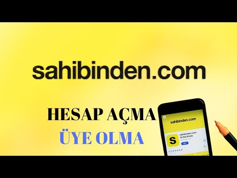 Sahibinden Hesap Açma - Sahibinden.Com Nasıl Üye Olunur