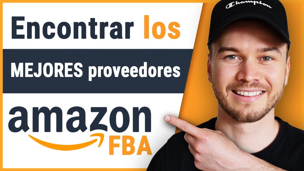 Cómo encontrar los MEJORES proveedores para Amazon FBA (GUÍA COMPLETA ...