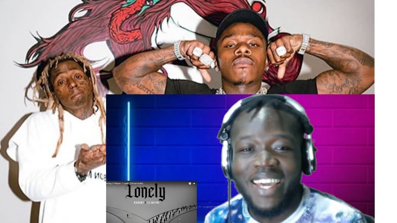 DaBaby Featuring Lil Wayne - "Lonely" (Official Audio) REACTION - YouTube