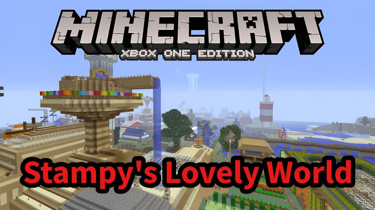 Stampy's Lovely World.. on the Xbox One Edition - YouTube