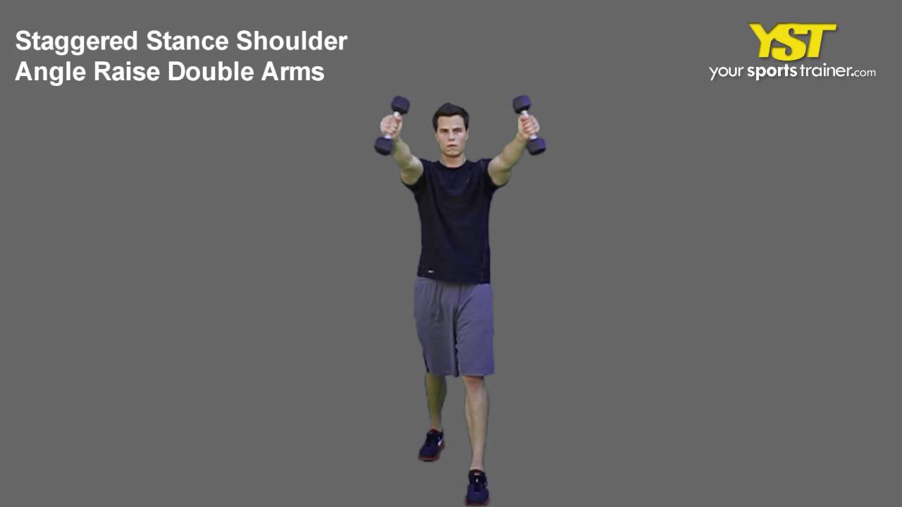 Staggered Stance Shoulder Angle Raise Double Arms - YouTube