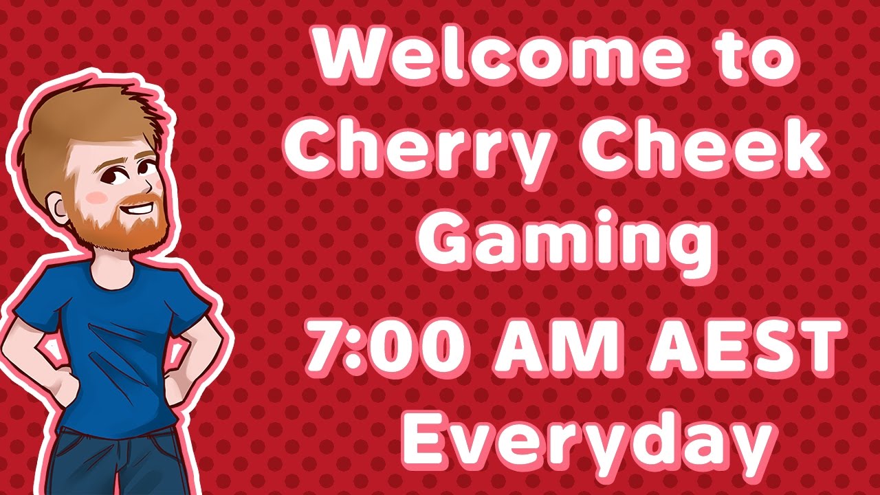G'day And Welcome To Cherry Cheek Gaming - YouTube