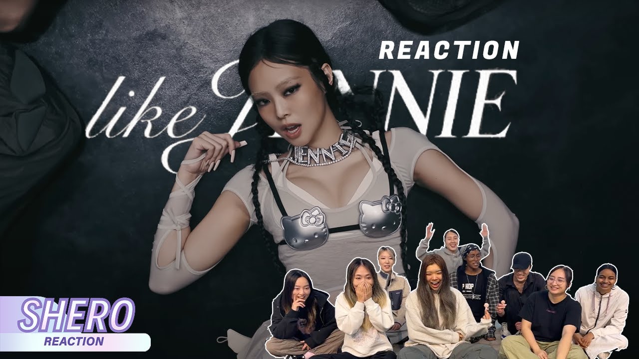 [KPOP REACTION] BLACKPINK JENNIE - "LIKE JENNIE" REACTION!! QUEEN IS HERE | SHERO - YouTube