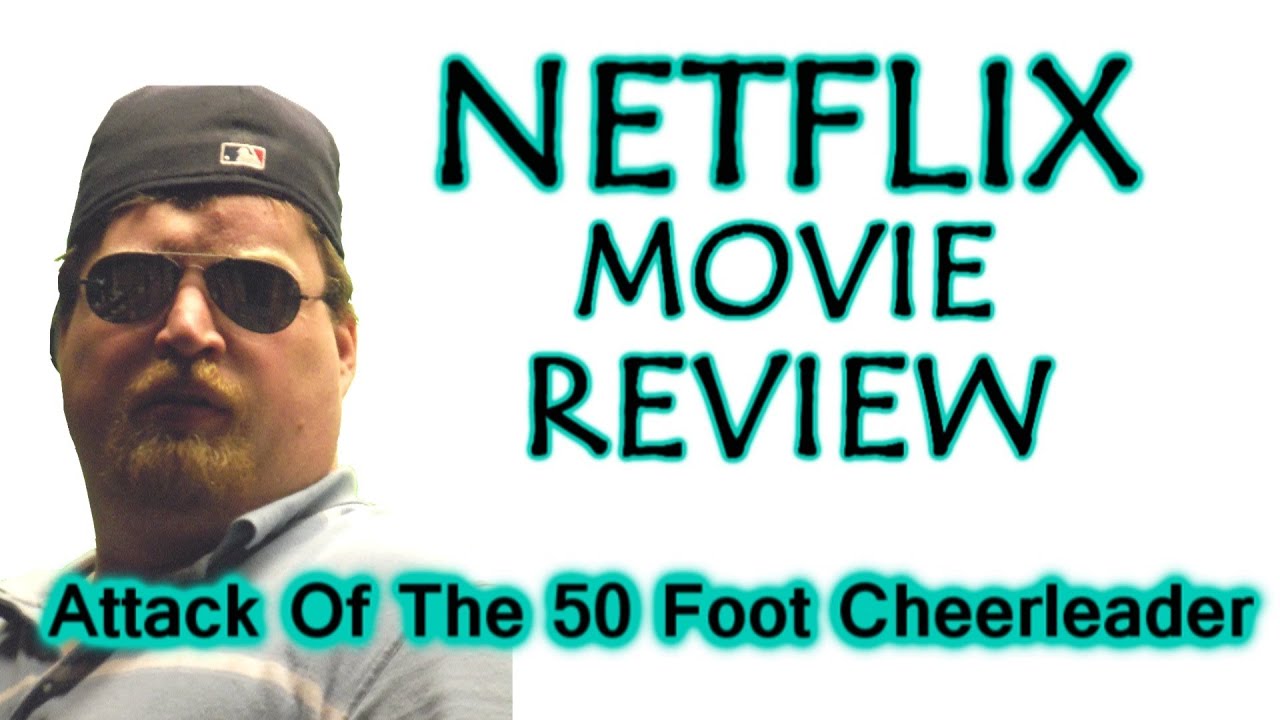 Attack Of The 50 Foot Cheerleader ( Netflix Instant Streaming Movie ...