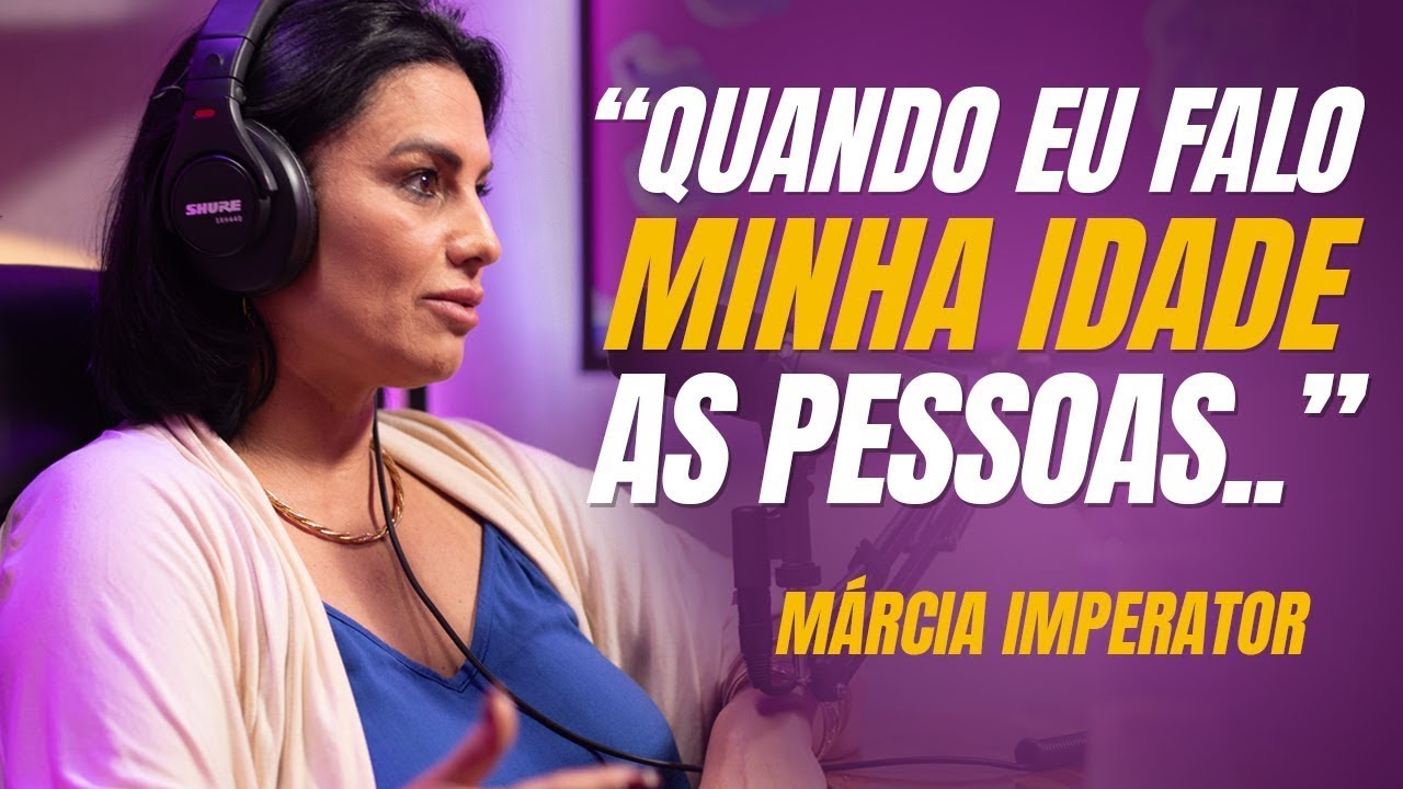 "NINGUÉM ACREDITA NA MINHA IDADE" - MÁRCIA IMPERATOR - YouTube