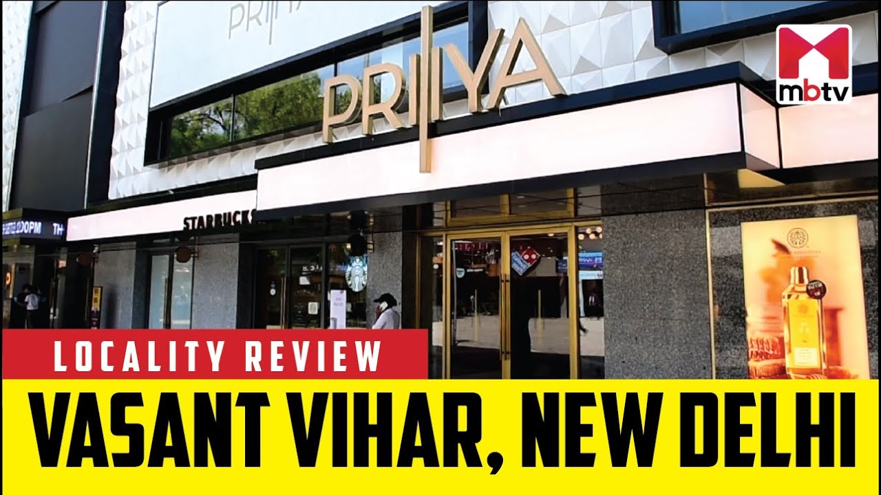 Locality Review: Vasant Vihar, New Delhi #MBTV #LocalityReview - YouTube