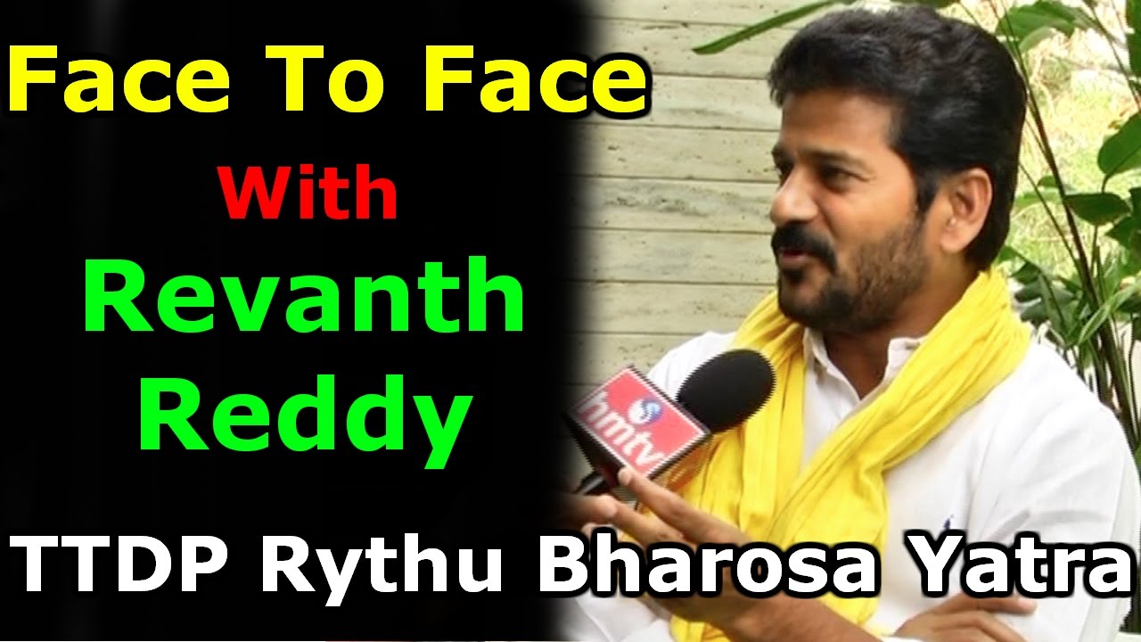 MLA Revanth Reddy Face to Face Over TTDP Rythu Bharosa Yatra ...