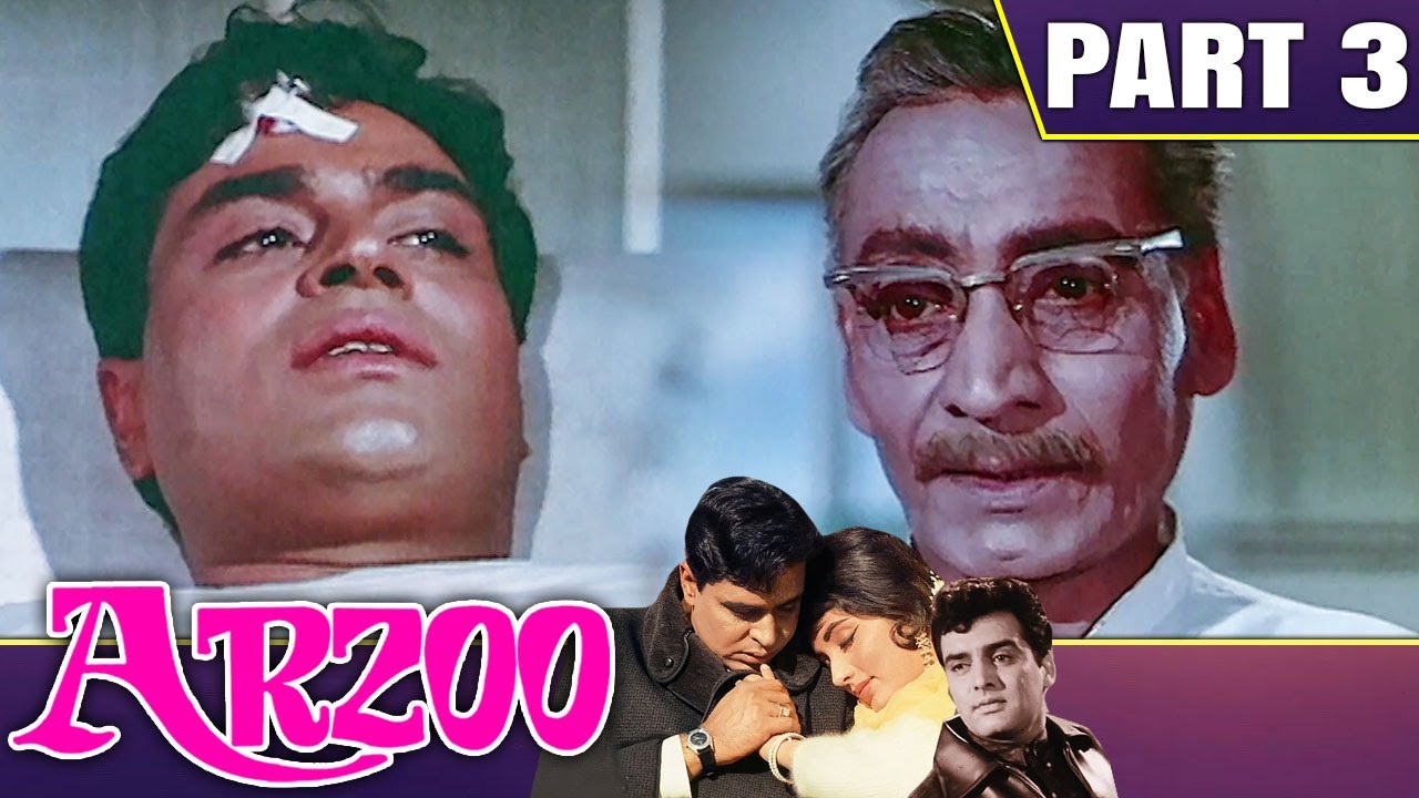 Arzoo (1965) - Part - 3 | बॉलीवुड की सुपरहिट रोमांटिक मूवी | Rajendra Kumar, Sadhana, Feroz Khan ...