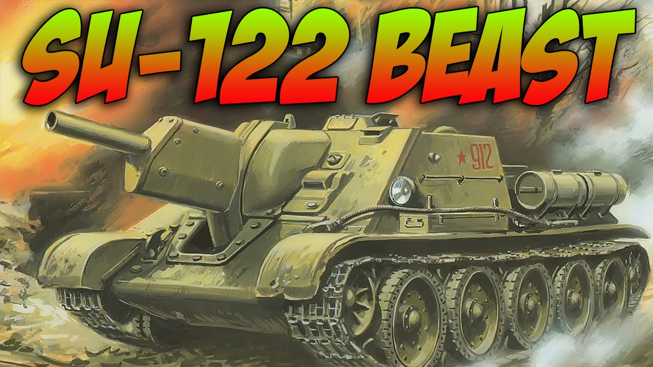 War Thunder DERP! SU-122 BEAST! w/BARON! War Thunder Tank Gameplay ...
