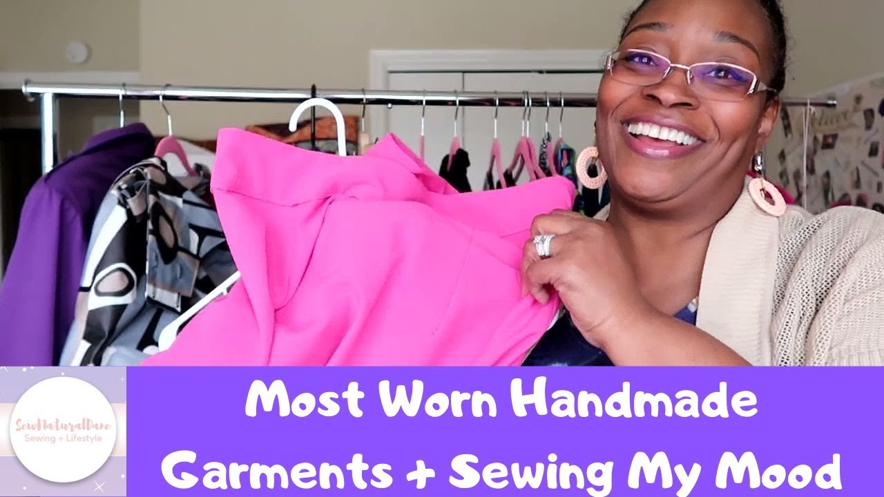 [375]Most Worn Handmade Garments + Excited for 'SewingMyMood' - YouTube