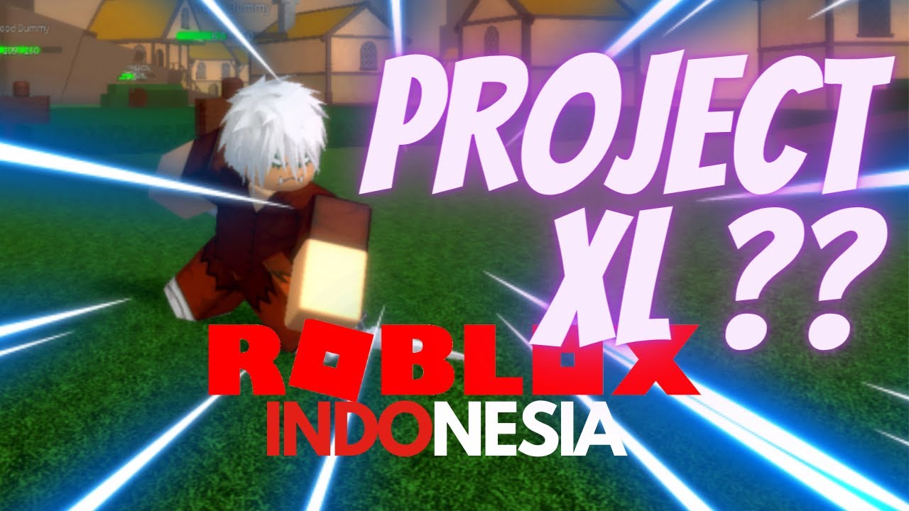 Game Apa Nih Project XL ?? - Project XL Roblox Indonesia - YouTube
