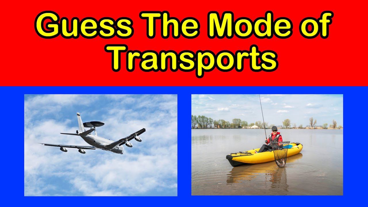 Can you guess the mode of Transport? 2 How Good is Your General ...