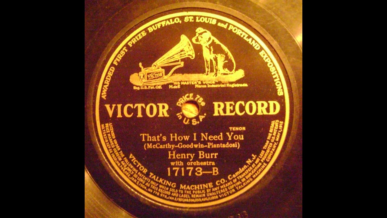 That's How I Need You - Henry Burr - YouTube