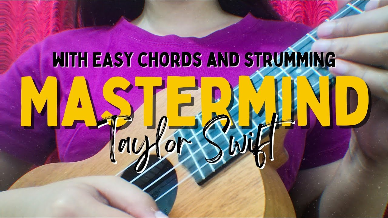 Mastermind by Taylor Swift TUTORIAL (with EASY chords and strumming) - YouTube