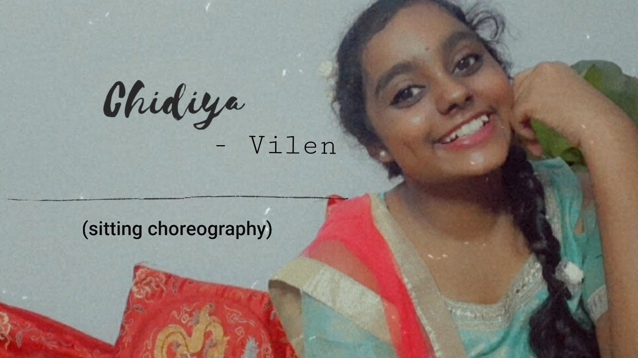 Chidiya | Vilen|| sitting choreography || Pativada Sreeja - YouTube