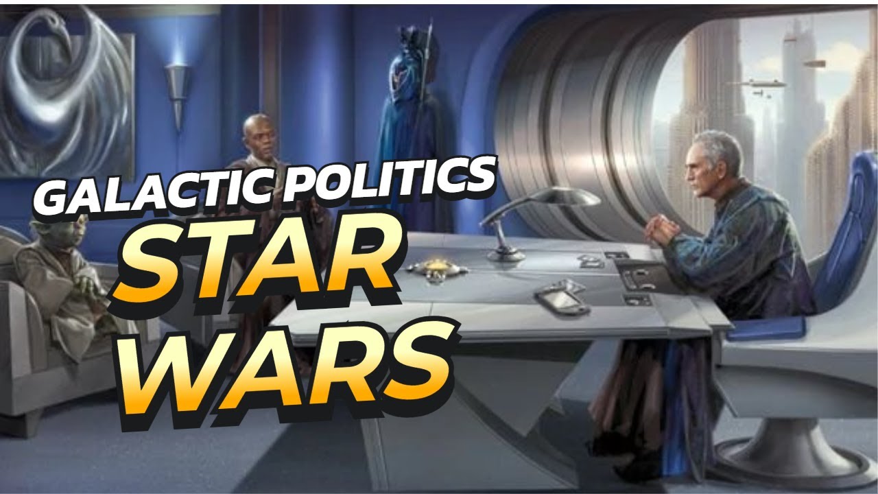 Galactic Politics in Star Wars - YouTube