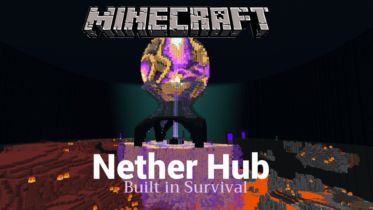 Minecraft Nether Hub: Witness The Construction! - YouTube