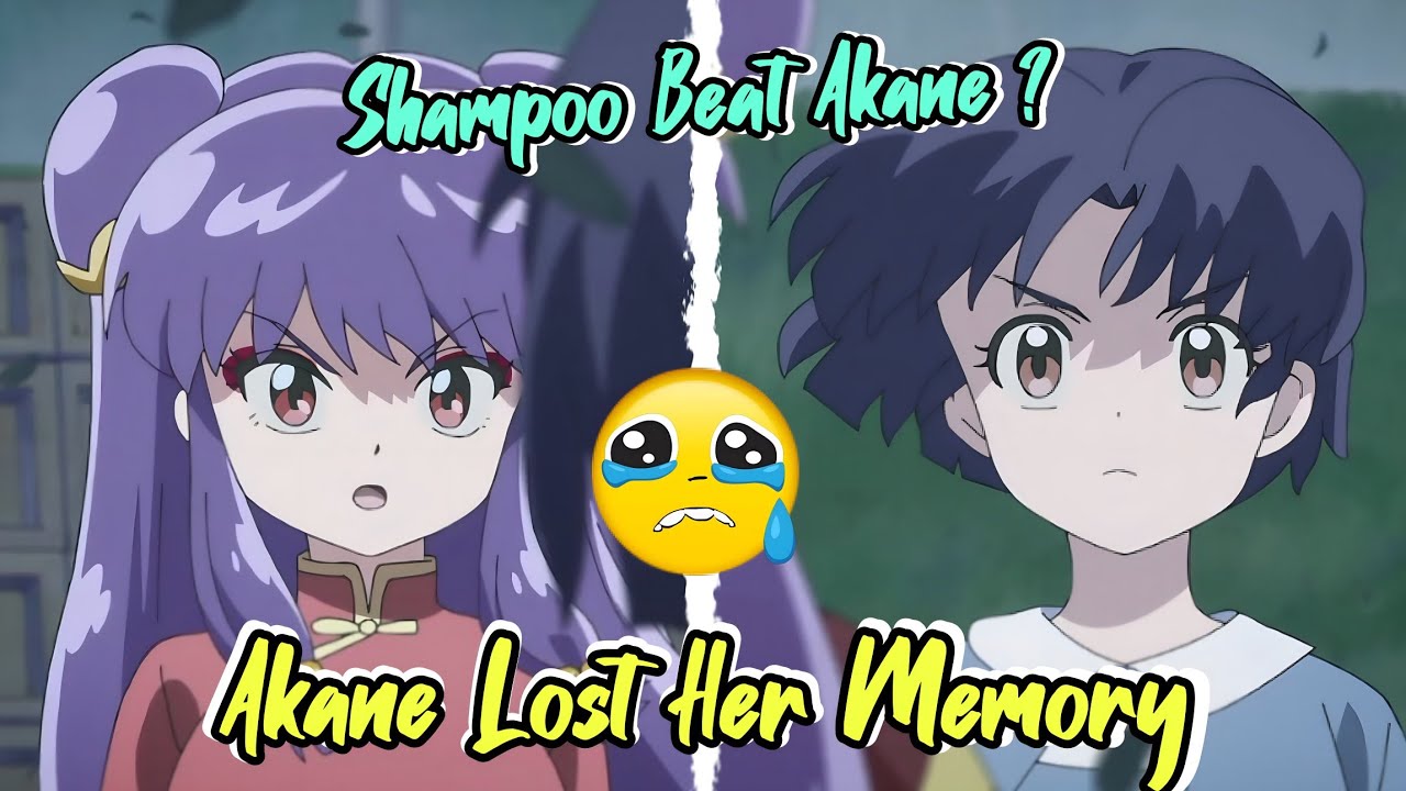 Shampoo Vs Akane 😬 Akane Lost Her Memory - YouTube
