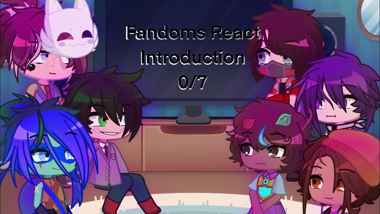 Fandoms react to each other | Introduction | 0/8 - YouTube