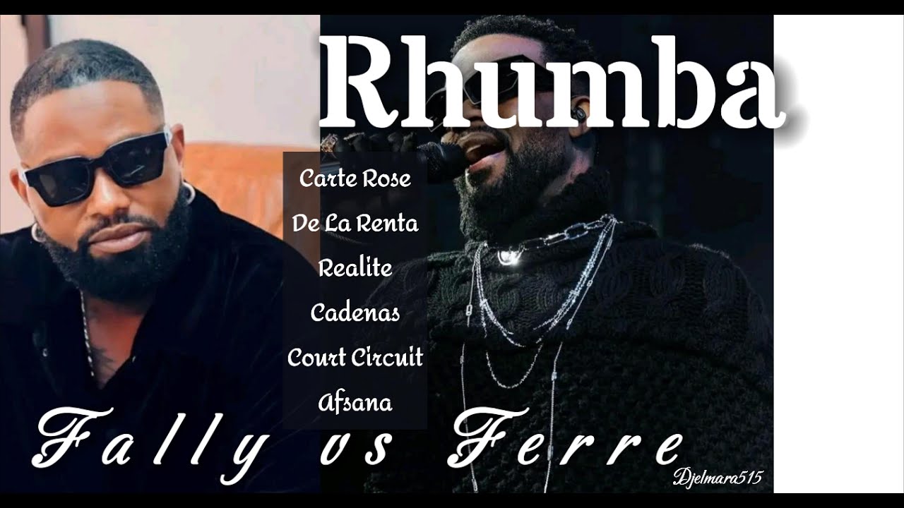 Fally Ipupa vs Ferre Ipupa Best Rhumba Mix v2 - YouTube
