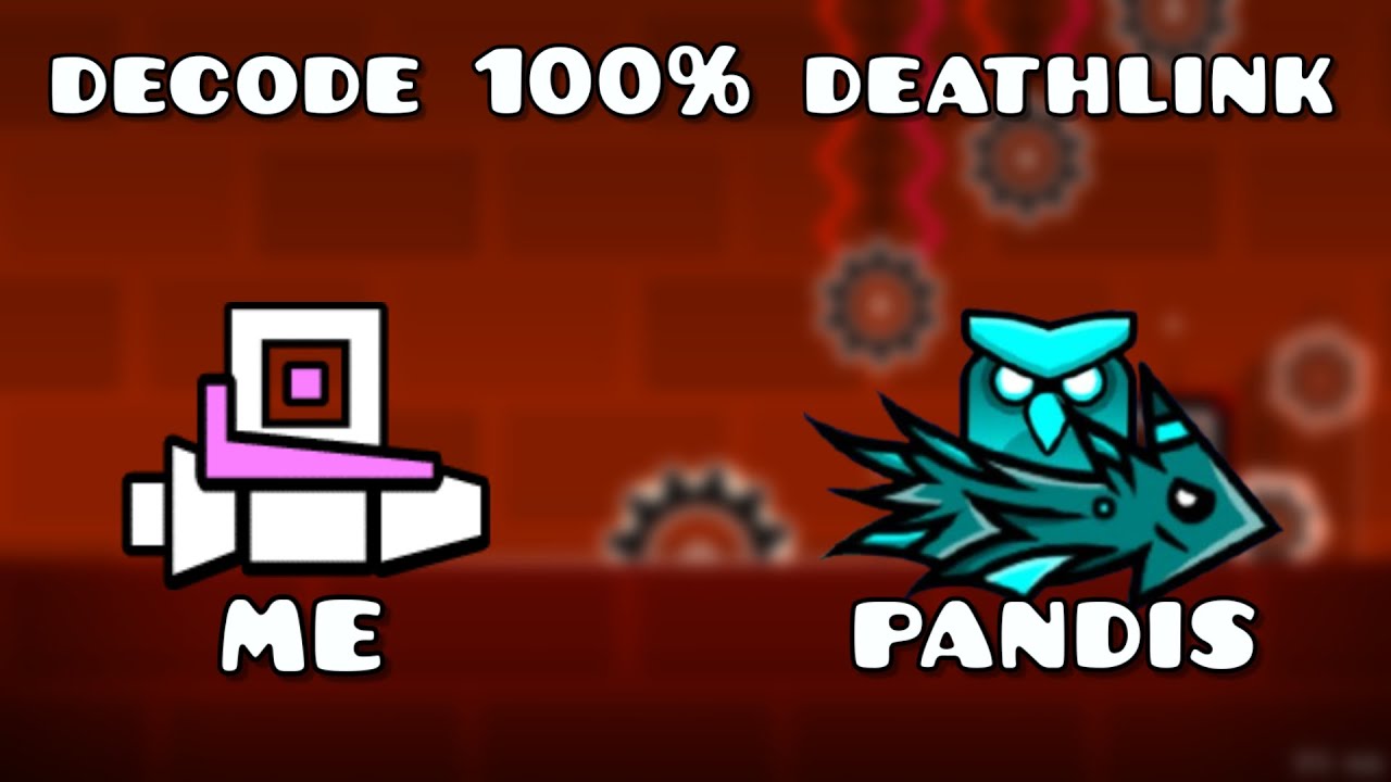 Decode 100% with deathlink (ft. @PandisGd ) - YouTube