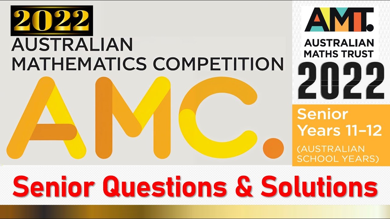 Australian Mathematics Competition | Senior Questions & Solutions | AMC ...