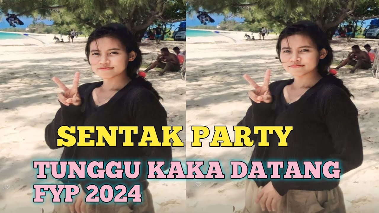 SENTAK PARTY_TUNGGU KK DATANG_Ryo Lian_FYP 2024 - YouTube