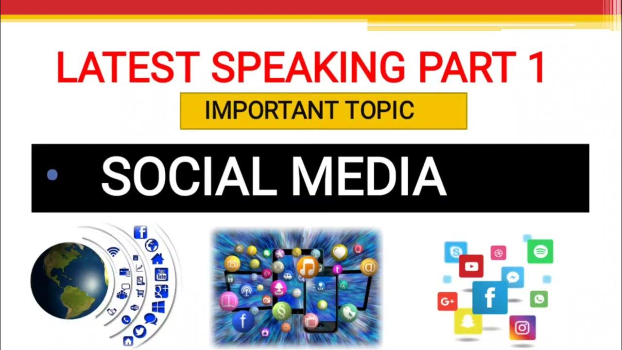 Speaking Part 1 Social Media | Intro Ques On Social Media With Easy ...