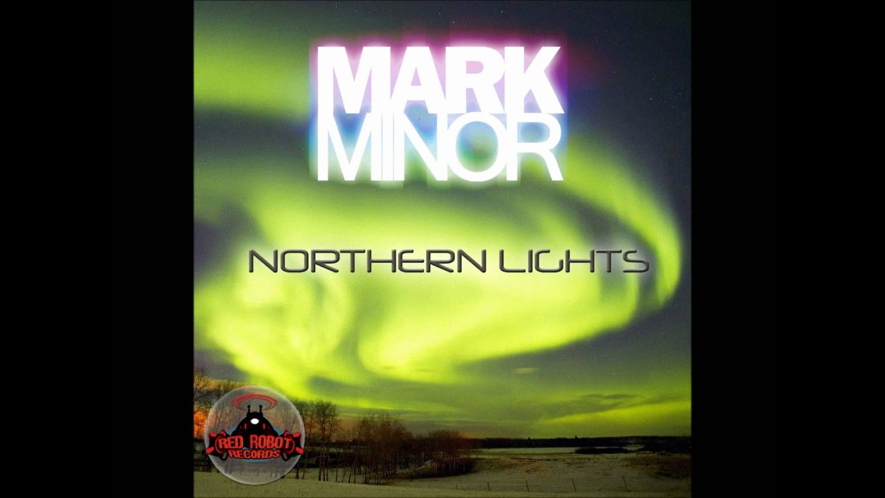 Mark Minor - Northern Lights (Anthony Griffith's Remix) - YouTube Music