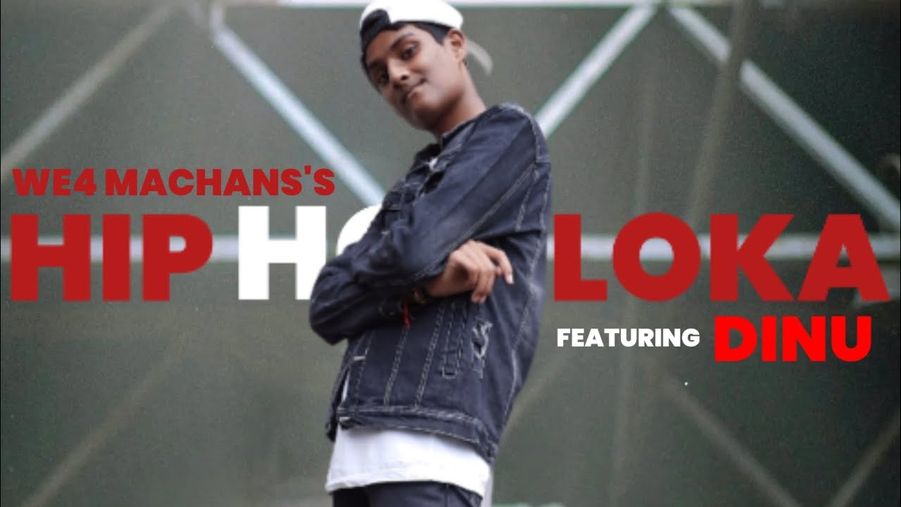 Rapper dinu - HIP HOP LOKA | WE4 MACHANS | KANNADA RAP SONG - YouTube