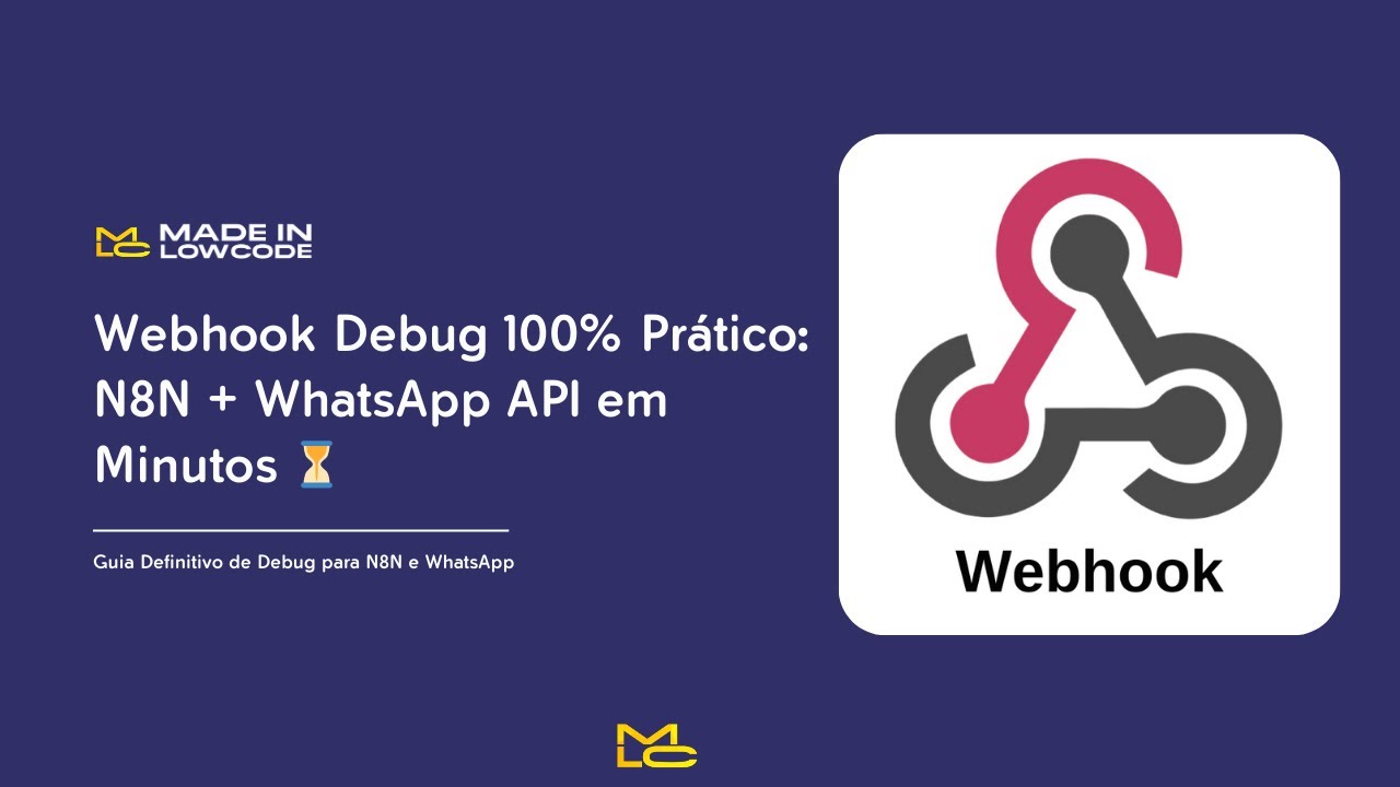 ⭐ Webhook Debug 100% Prático: N8N + WhatsApp API em minutos - YouTube