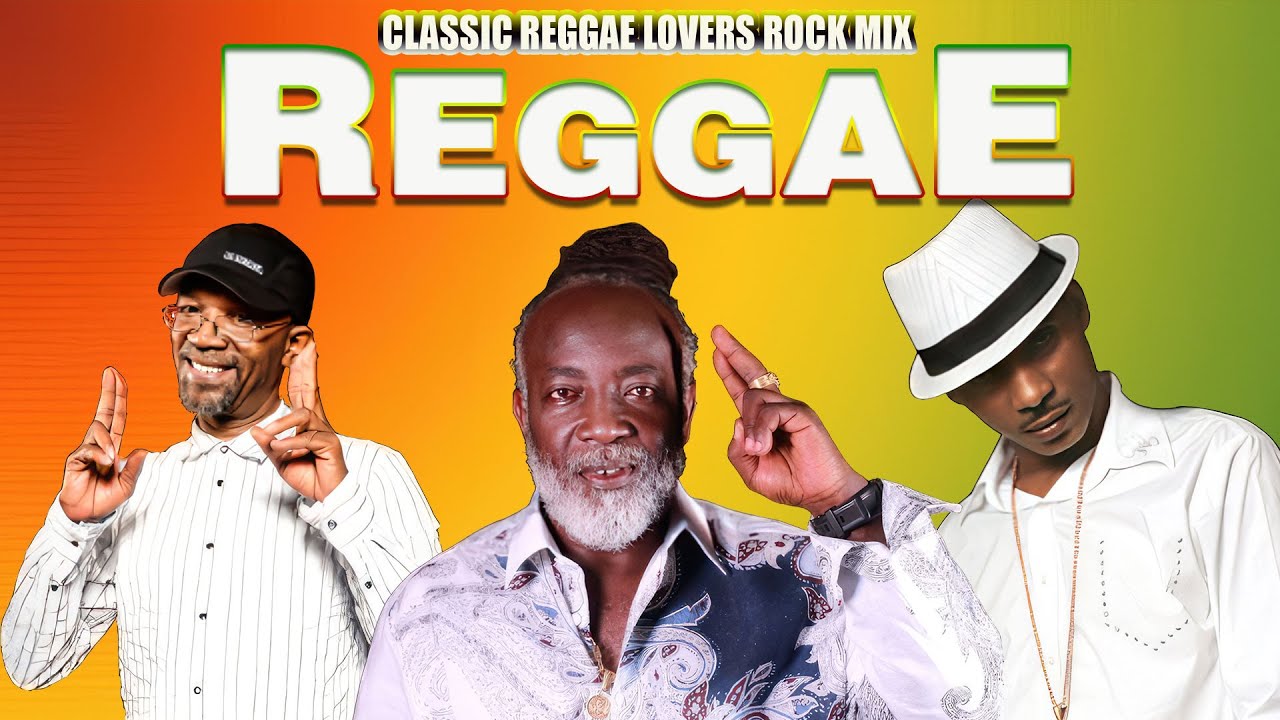 CLASSIC REGGAE LOVERS ROCK MIX 2023 🎶 SANCHEZ FREDDIE MCGREGOR 🎶 BEST ...