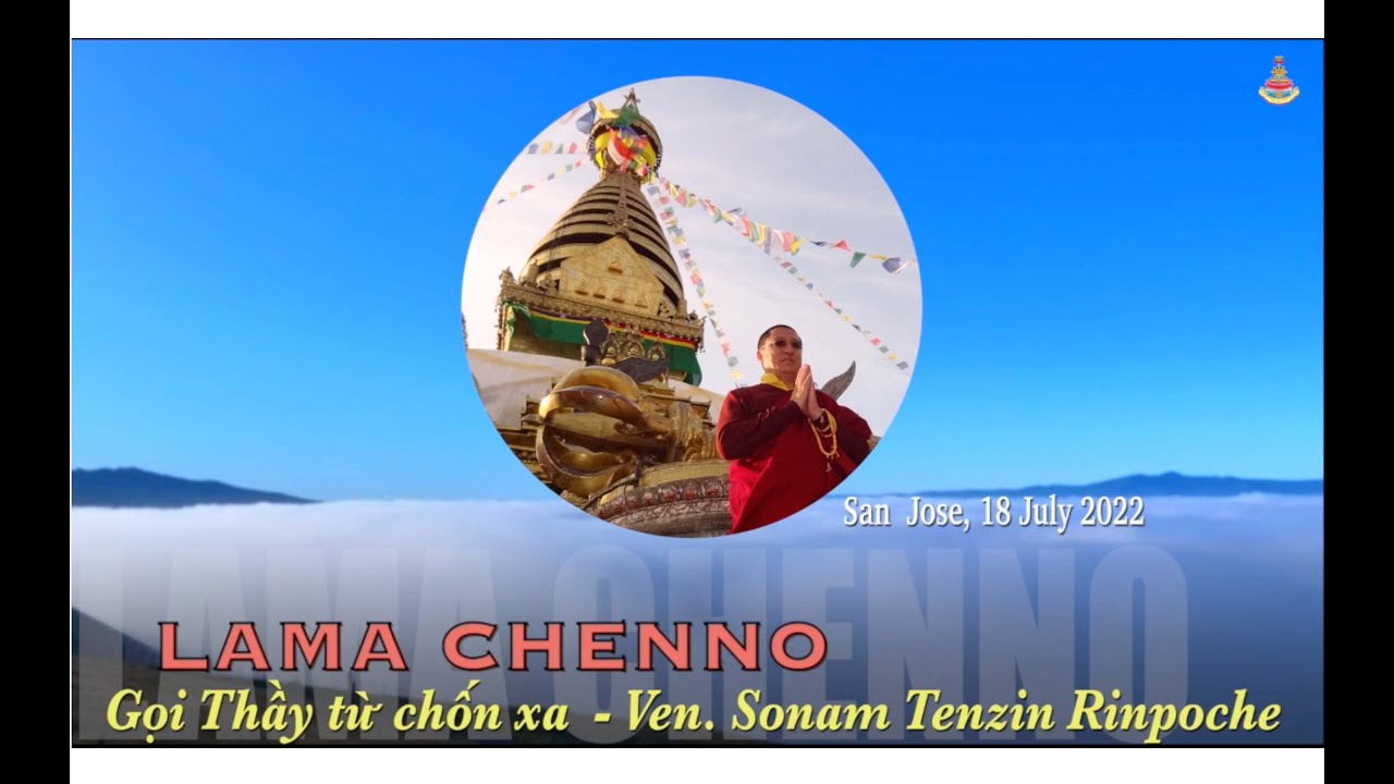 Lama Chenno -Gọi Thầy từ chốn xa- Ven. Sonam Tenzin Rinpoche-Việt dịch ...
