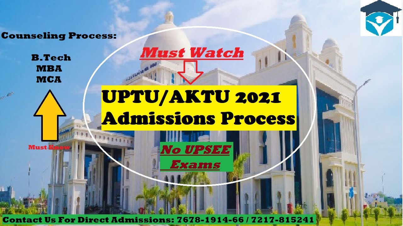 UPTU/AKTU 2021 Admissions Process | Must Watch🔥| No UPSEE Exams ...