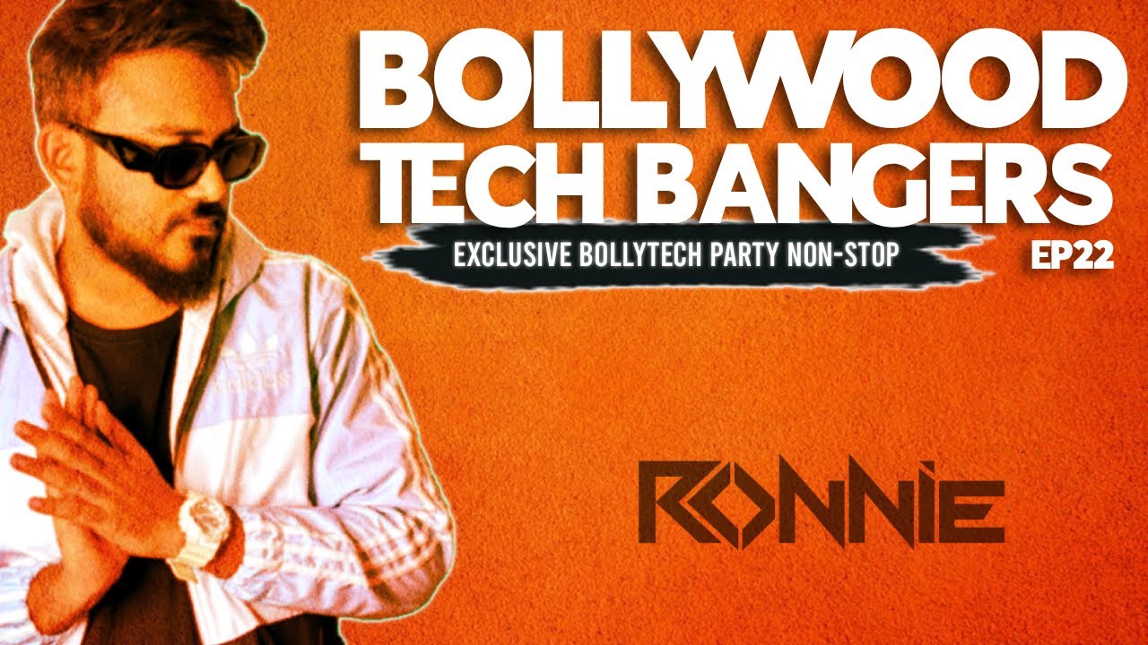 BOLLYWOOD TECH BANGERS EP23 - DJ RONNIE | BOLLYTECH | PARTY NONSTOP MASHUPS 2025 | PARTY SONGS ...