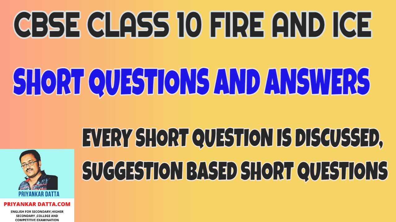 Cbse Class 10 Fire And Ice Short Questions Answers Fire And Ice Class cbse-class-10-fire-and-ice-short-questions-answers-fire-and-ice-class