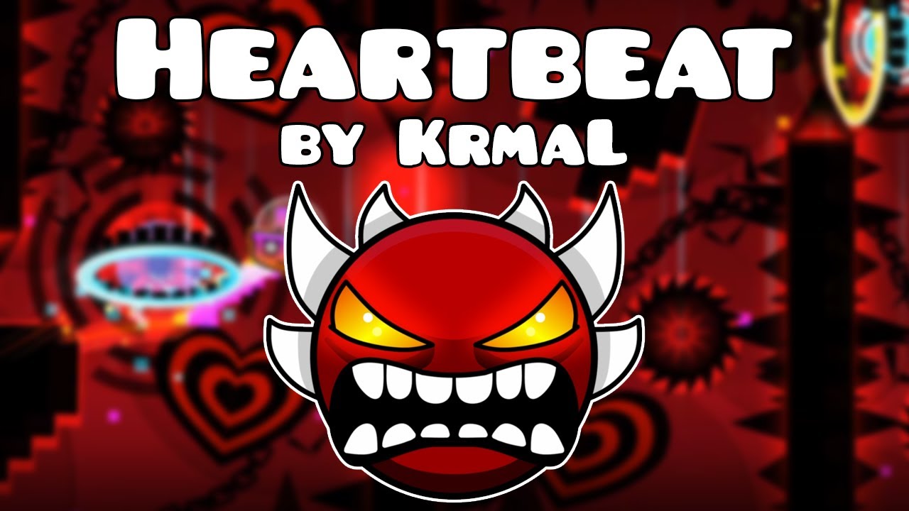 Heartbeat by KrmaL (Extreme Demon) (new hardest) [Geometry Dash] - YouTube