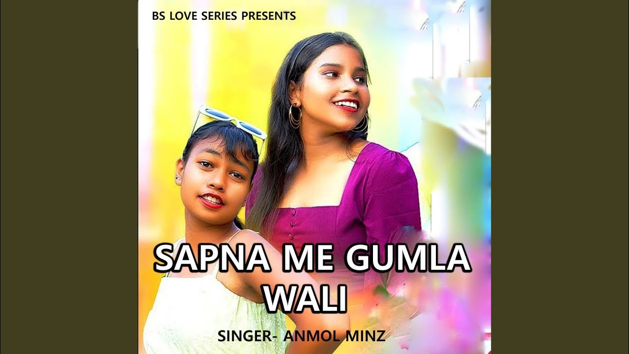 Sapna Me Gumla Wali - YouTube