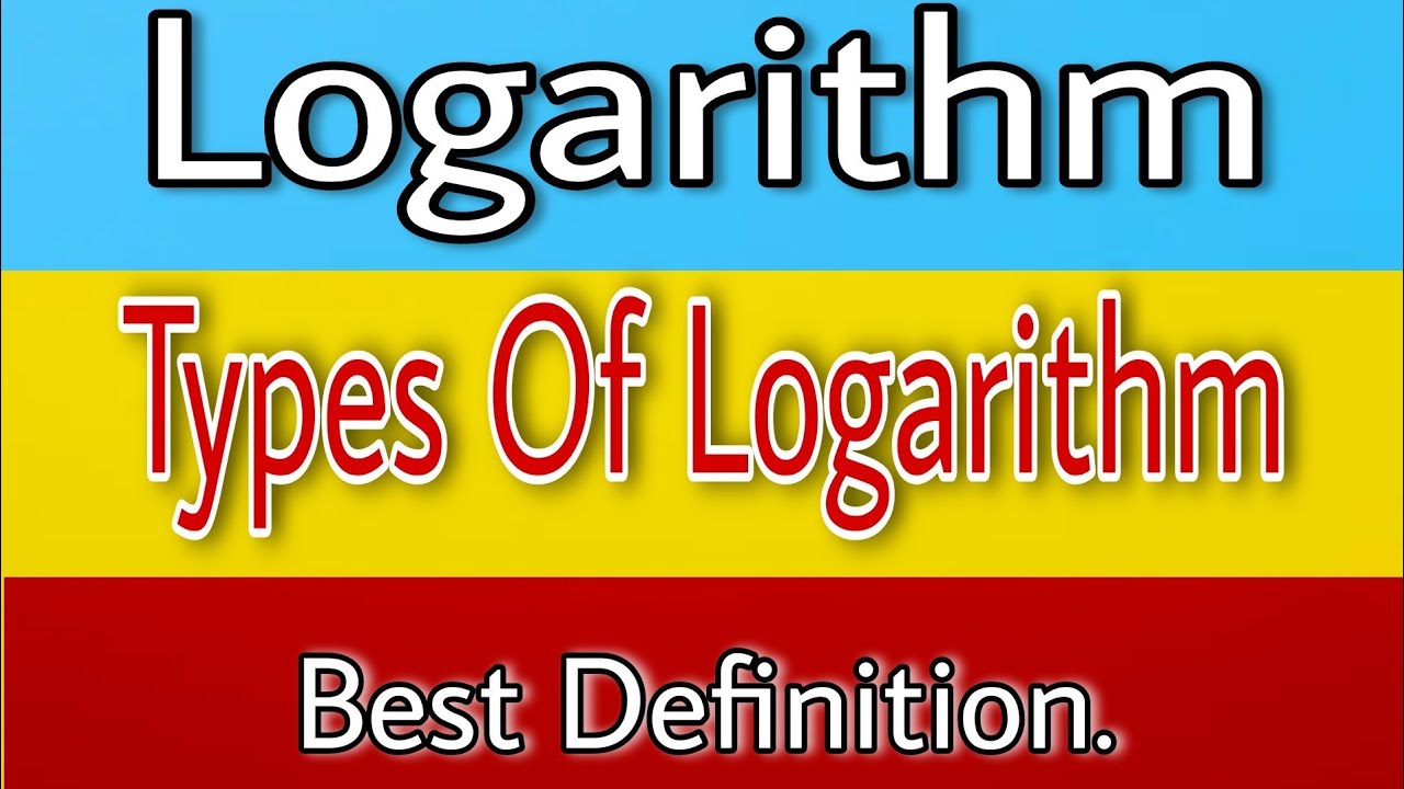What Is Logarithm Types Of Logarithm YouTube