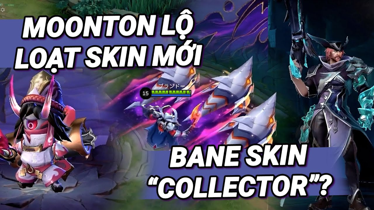 MLBB | MOONTON LỘ SIÊU NHIỀU SKIN MỚI: BANE CÓ SKIN "COLLECTOR" CỰC RẺ ...