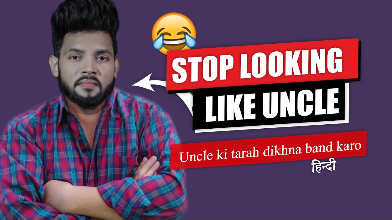 8 Fashion Mistakes That Make You Look Like Uncle Uncle Ki Tarah Dikhna Band Karo Sahil Youtube