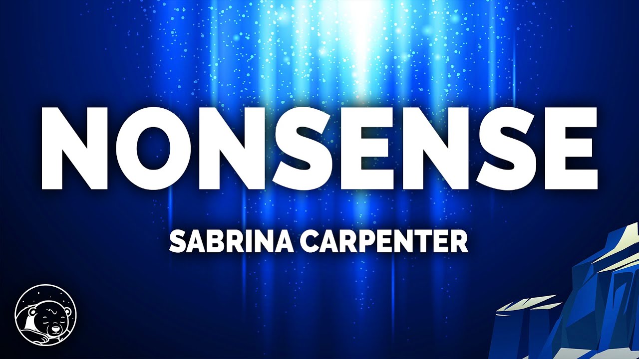 Sabrina Carpenter - Nonsense (Lyrics) - YouTube