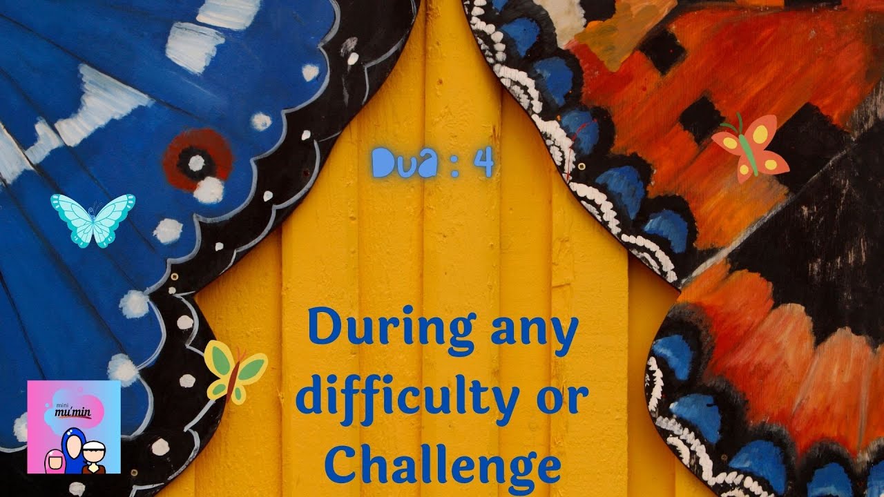 During any difficulty or Challenge |Quranic Dua | mini mu'min #dua # ...