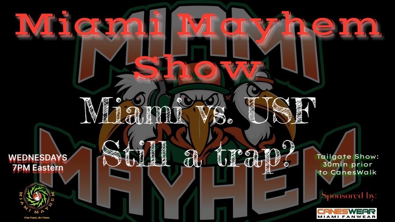 Miami Mayhem: USF vs Miami, still a trap? - YouTube