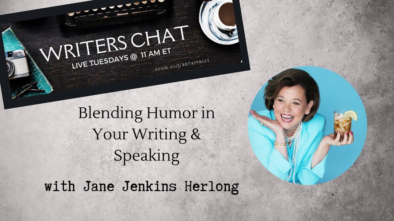 Writers Chat ~ Blending Humor with Your Writing and Speaking with Jane ...