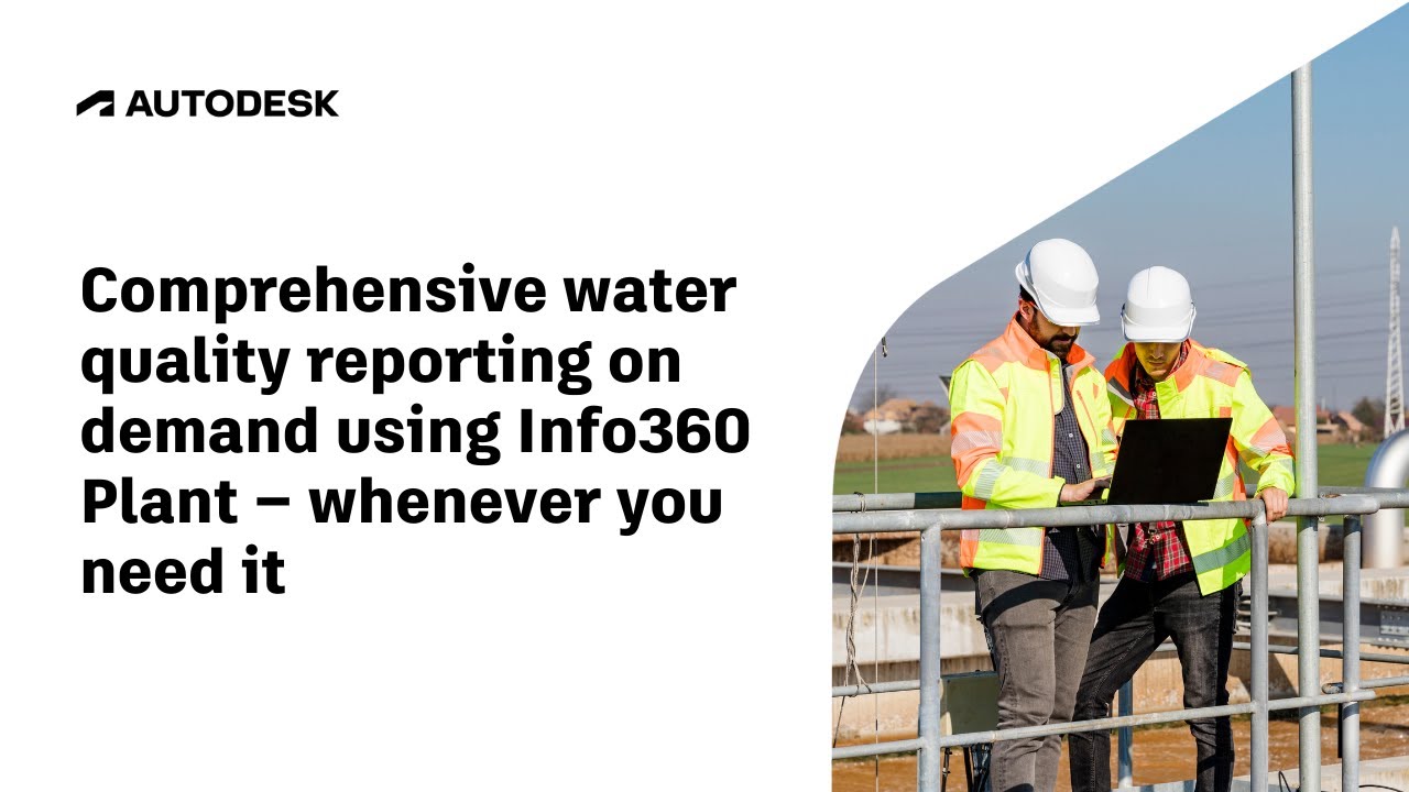 Comprehensive water quality reporting on demand using Info360 Insight ...